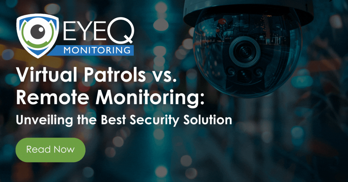 Virtual Patrols vs Remote Monitoring – What’s Best for You?